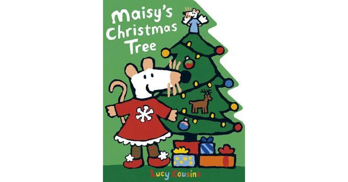Maisy's Christmas Tree by Lucy Cousins