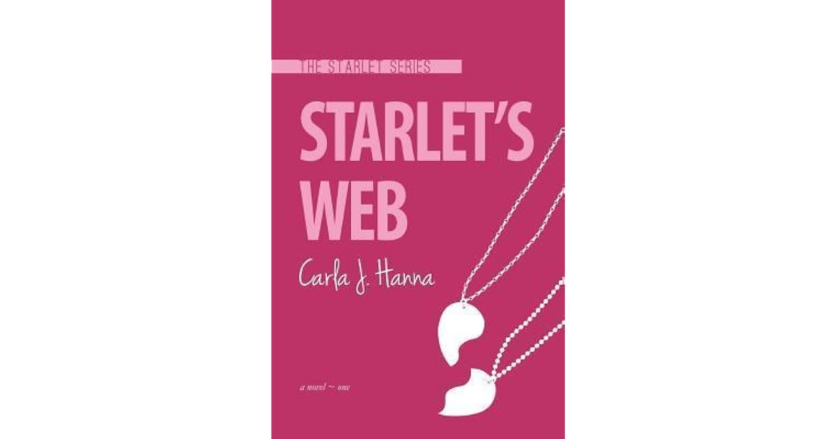 Starlet's Web (The Starlet, #1) by Carla J. Hanna