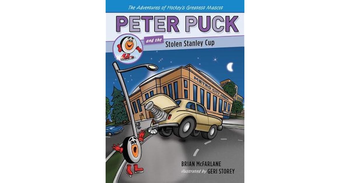 Peter Puck and the Stolen Stanley Cup by Brian McFarlane