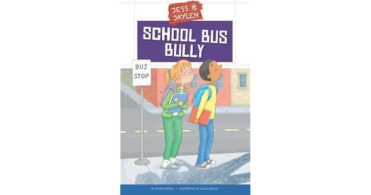 School Bus Bully by Blake Hoena
