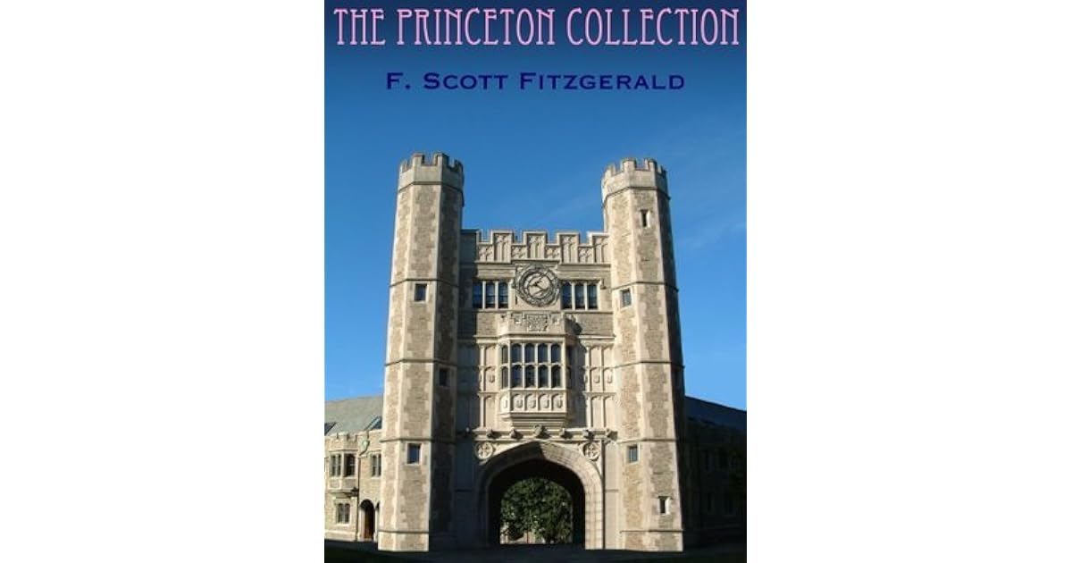 The Princeton Collection: Stories, Poems, and Plays from the College ...