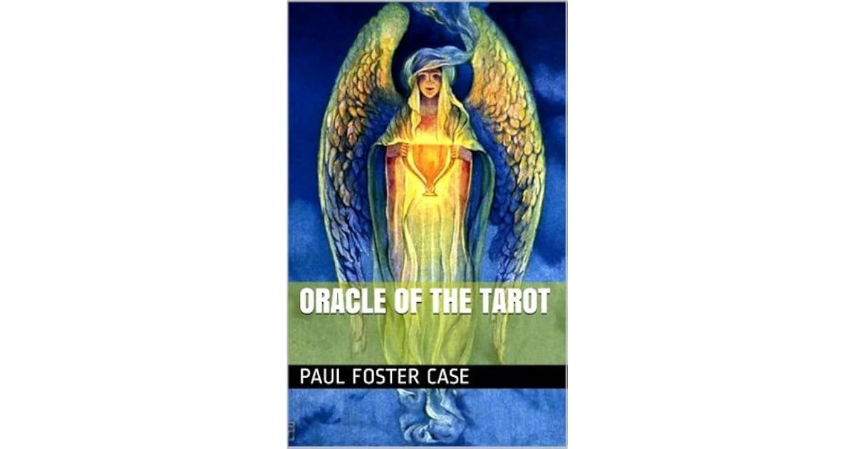Oracle of the Tarot by Paul Foster Case