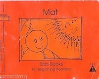 Mat (Bob Books For Beginning Readers, Set 1) by Bobby Lynn Maslen