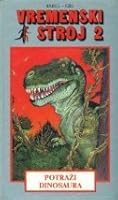 Search for Dinosaurs (Time Machine, #2) by David Bischoff