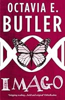 Imago (Xenogenesis, #3) by Octavia E. Butler