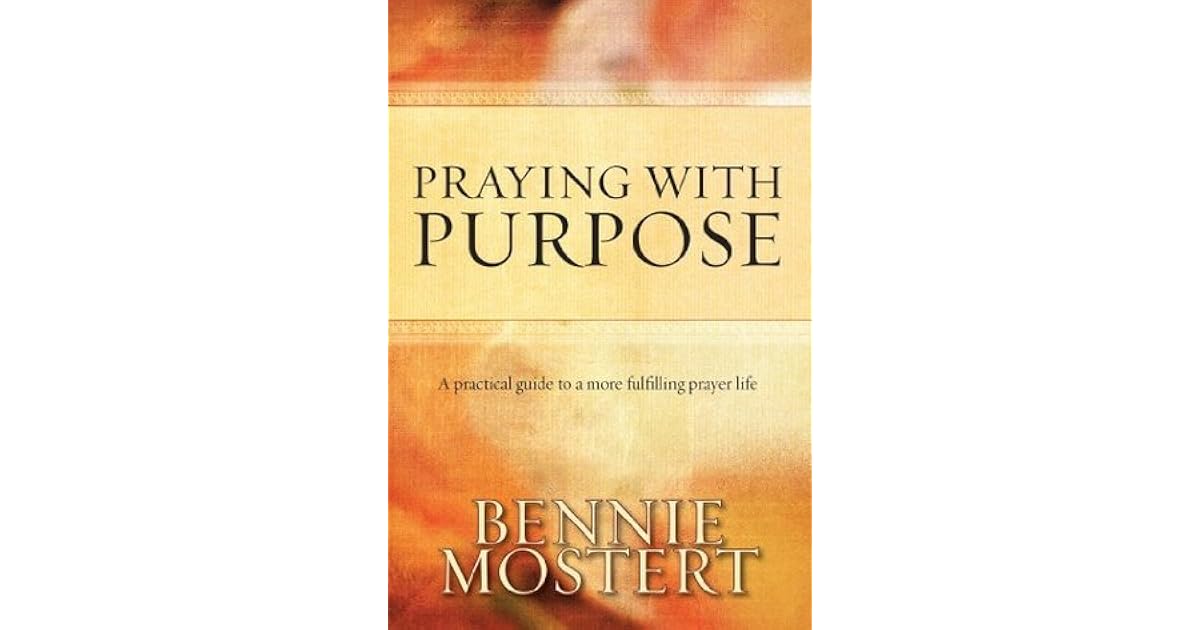 Praying with Purpose (eBook) by Bennie Mostert