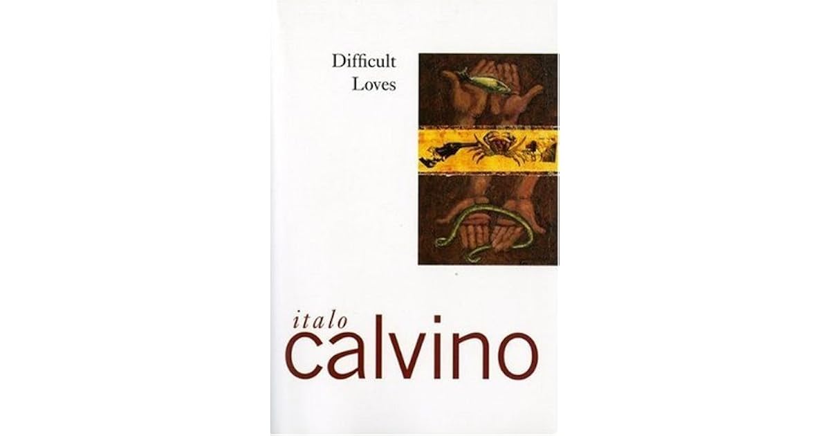 Difficult Loves by Italo Calvino