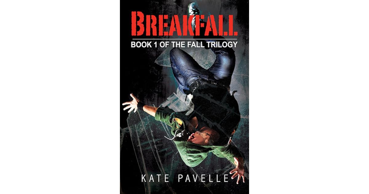 Breakfall (Fall Trilogy #1) by Kate Pavelle