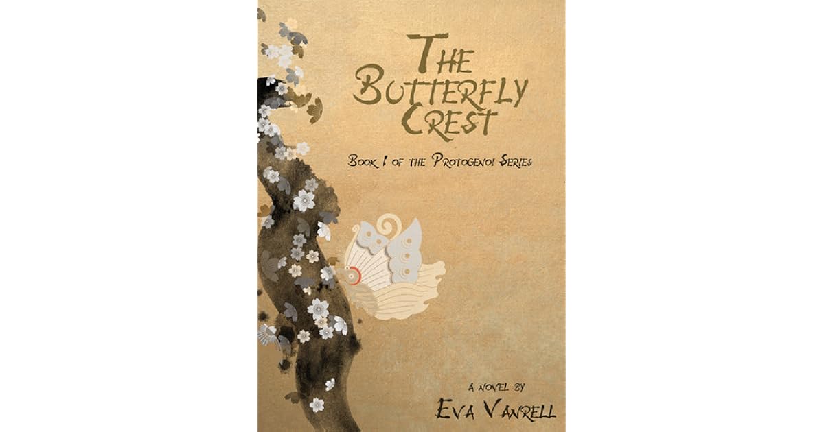 The Butterfly Crest (The Protogenoi Series, #1) by Eva Vanrell