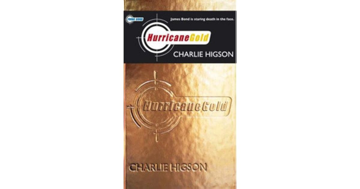 Hurricane Gold (Young Bond, #4) by Charlie Higson