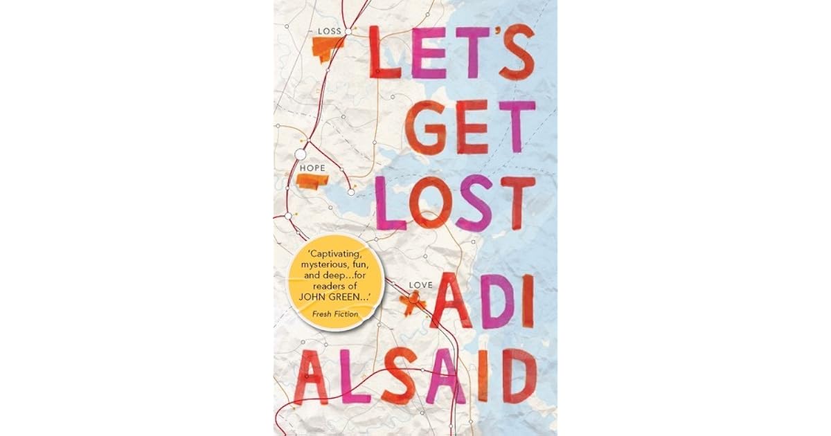 Let's Get Lost by Adi Alsaid