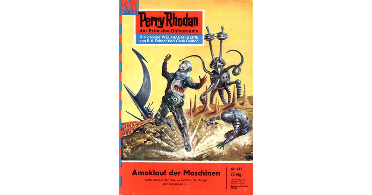 Perry Rhodan 147: Amoklauf der Maschinen: Perry Rhodan-Zyklus "Die ...