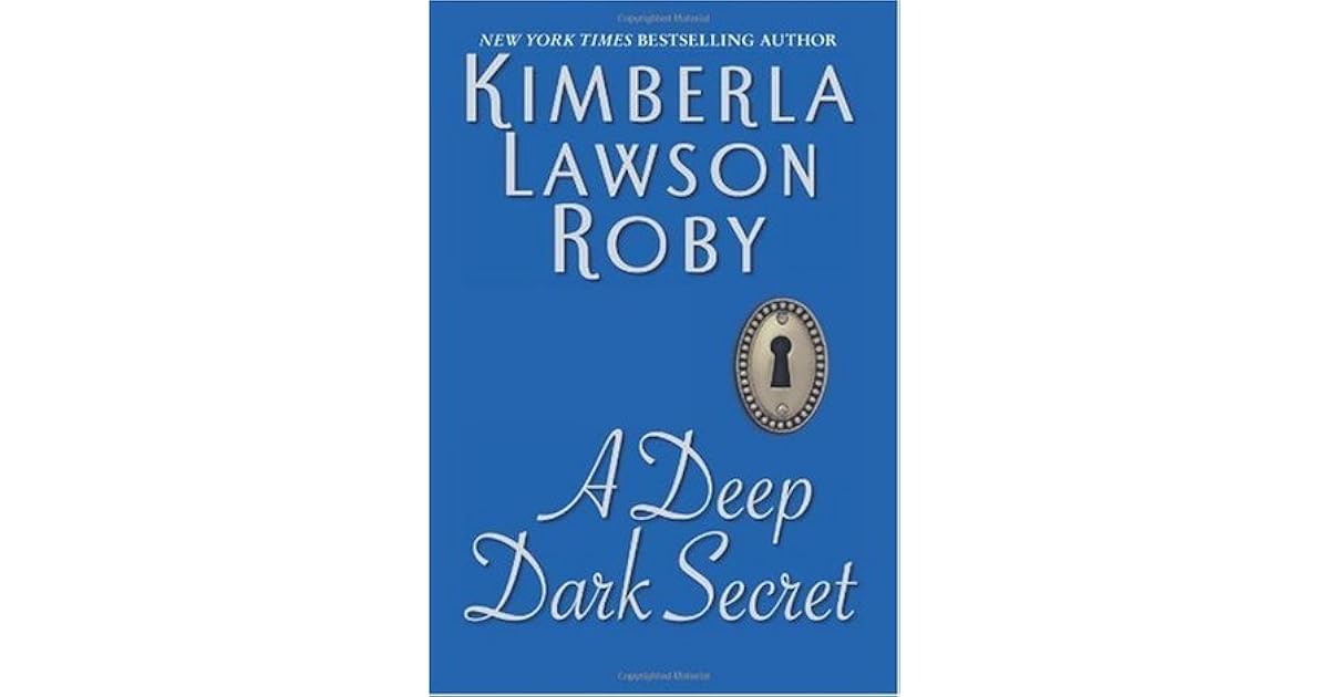 A Deep Dark Secret by Kimberla Lawson Roby