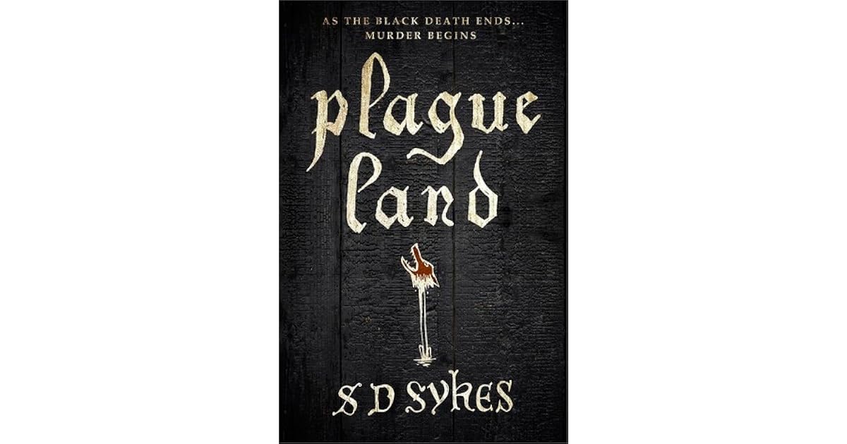 Plague Land by S.D. Sykes