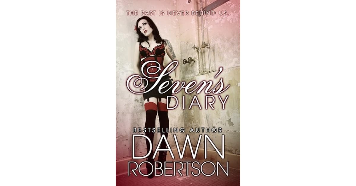 Seven's Diary (Hers, #3.5) by Dawn Robertson