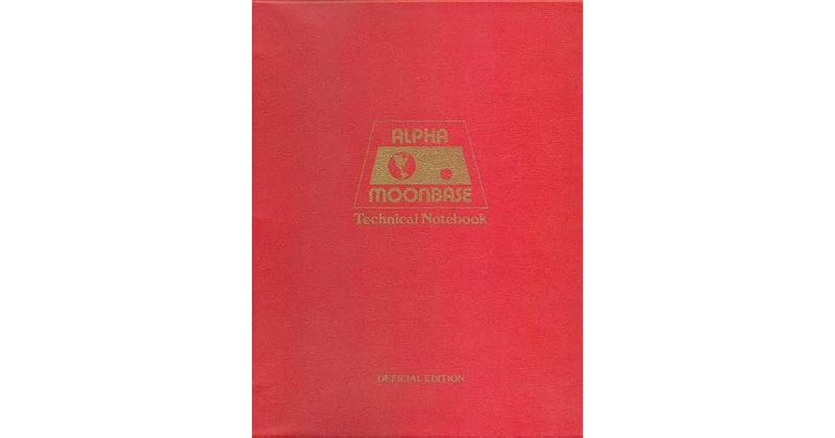 Alpha Moonbase Technical Notebook by David Hirsch