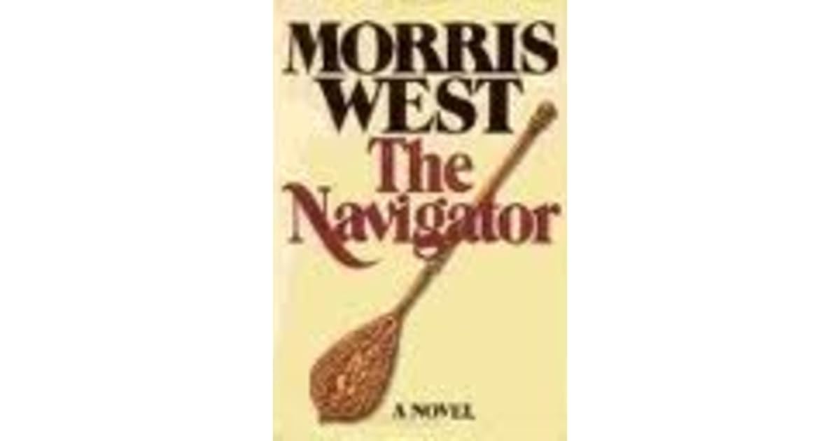 The Navigator by Morris L. West