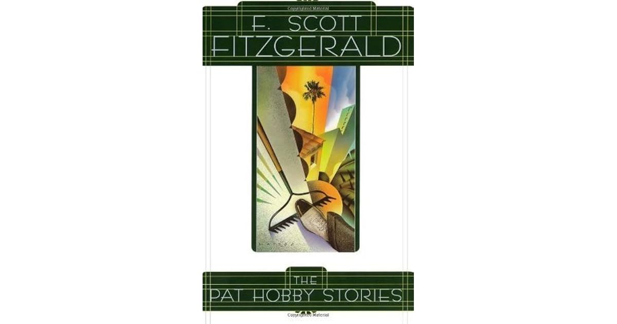 The Pat Hobby Stories by F. Scott Fitzgerald