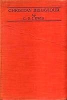 Christian Behaviour by C.S. Lewis