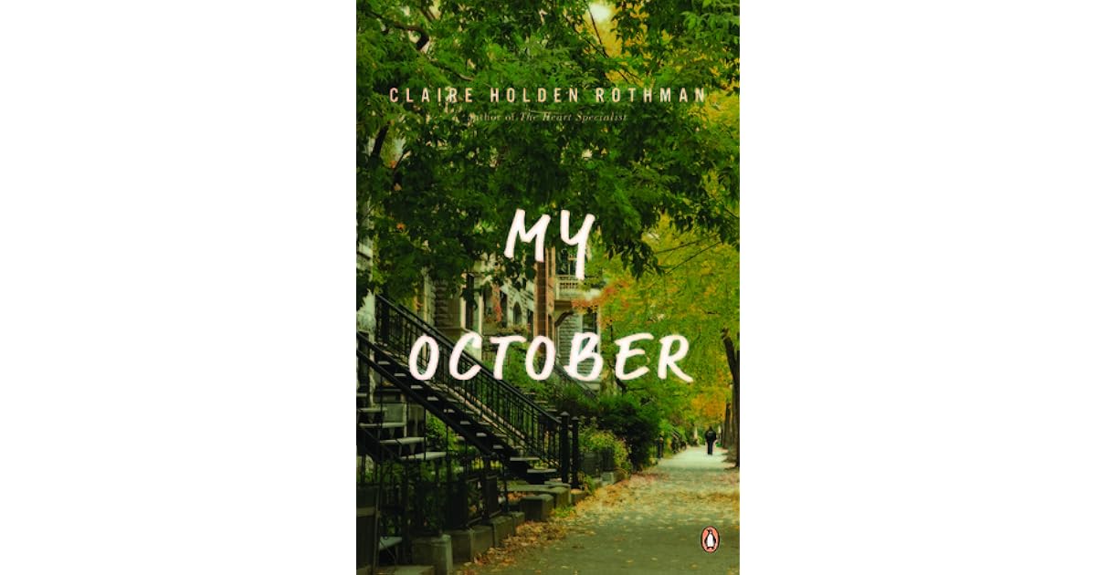 My October by Claire Holden Rothman