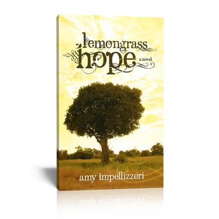 Lemongrass Hope by Amy Impellizzeri — Reviews, Discussion, Bookclubs, Lists