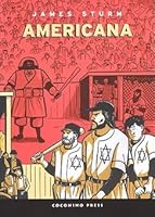 James Sturm's America: God, Gold, and Golems by James Sturm