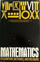 Mathematics: Its Content, Methods and Meaning by A.D. Aleksandrov