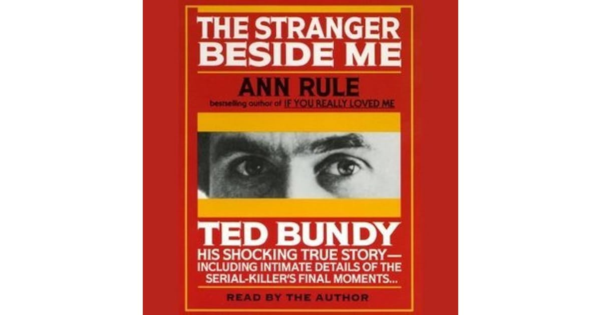The Stranger Beside Me by Ann Rule
