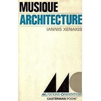 Music and Architecture: Architectural Projects, Texts, and Realizations ...