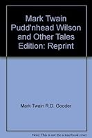 Pudd'nhead Wilson and Other Tales by Mark Twain