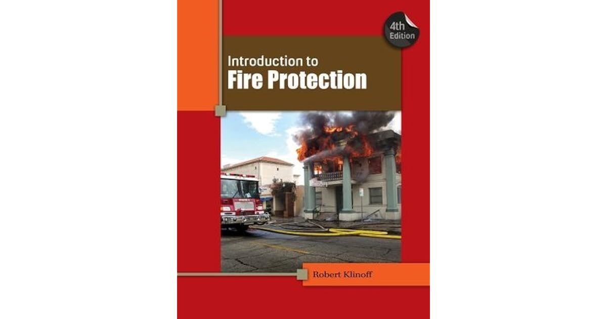 Introduction to Fire Protection, 4th Edition by Robert W. Klinoff