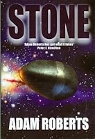 Stone by Adam Roberts