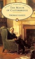 The Mayor of Casterbridge by Thomas Hardy