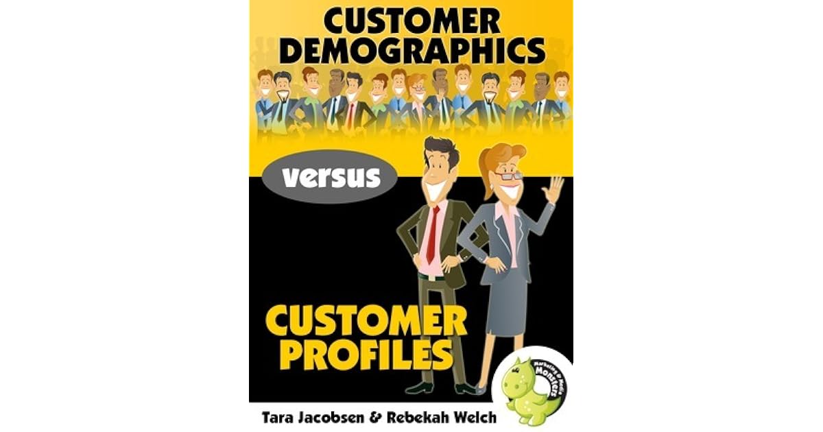 Customer Demographics Versus Customer Profiles: How To Increase Sales ...