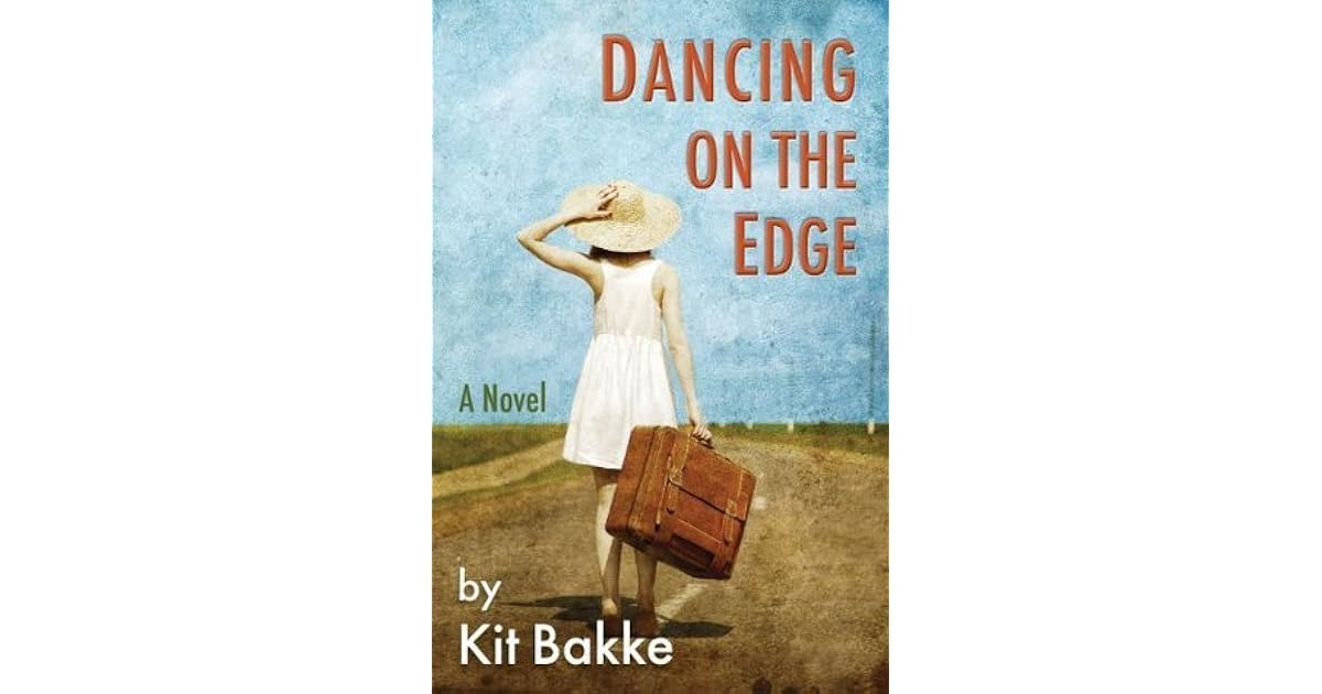 Dancing on the Edge by Kit Bakke