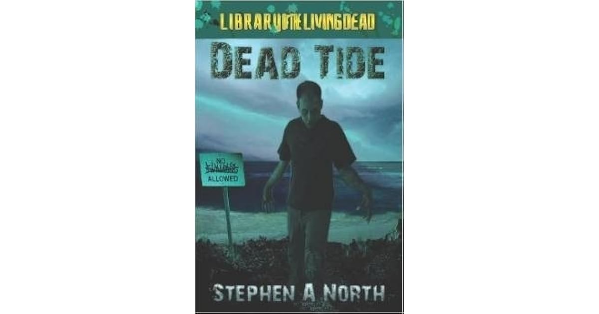Dead Tide (Dead Tide #1) by Stephen A. North
