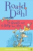 The Giraffe and the Pelly and Me by Roald Dahl