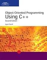 Object-Oriented Programming Using C++ by Joyce Farrell