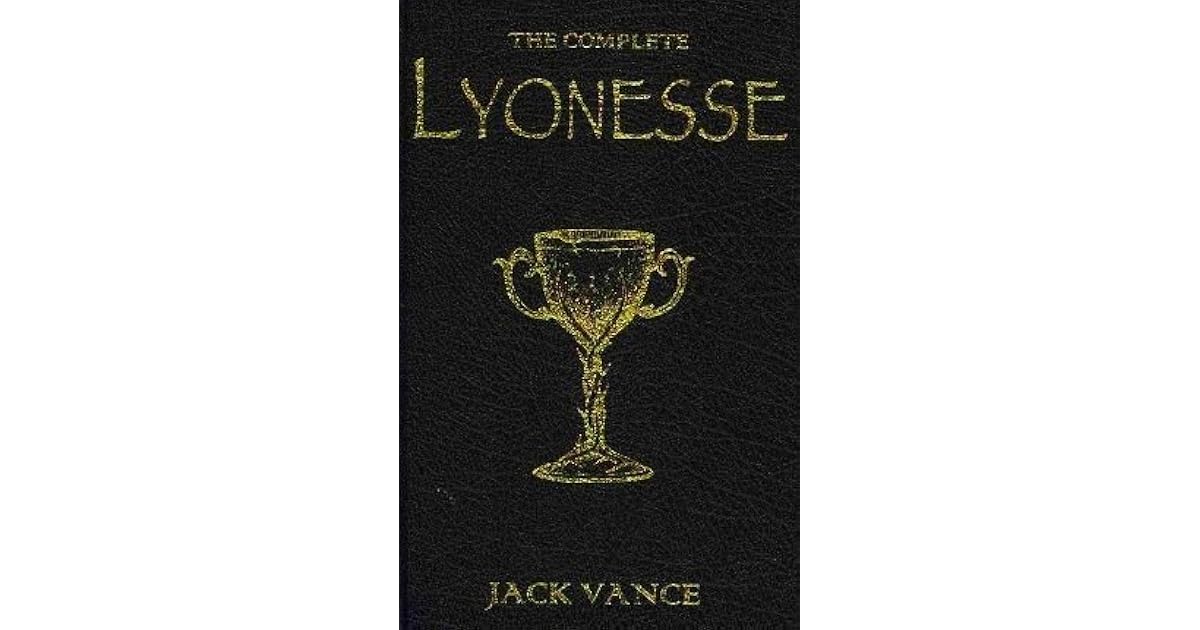 The Complete Lyonesse (Lyonesse #1-3) by Jack Vance — Reviews ...