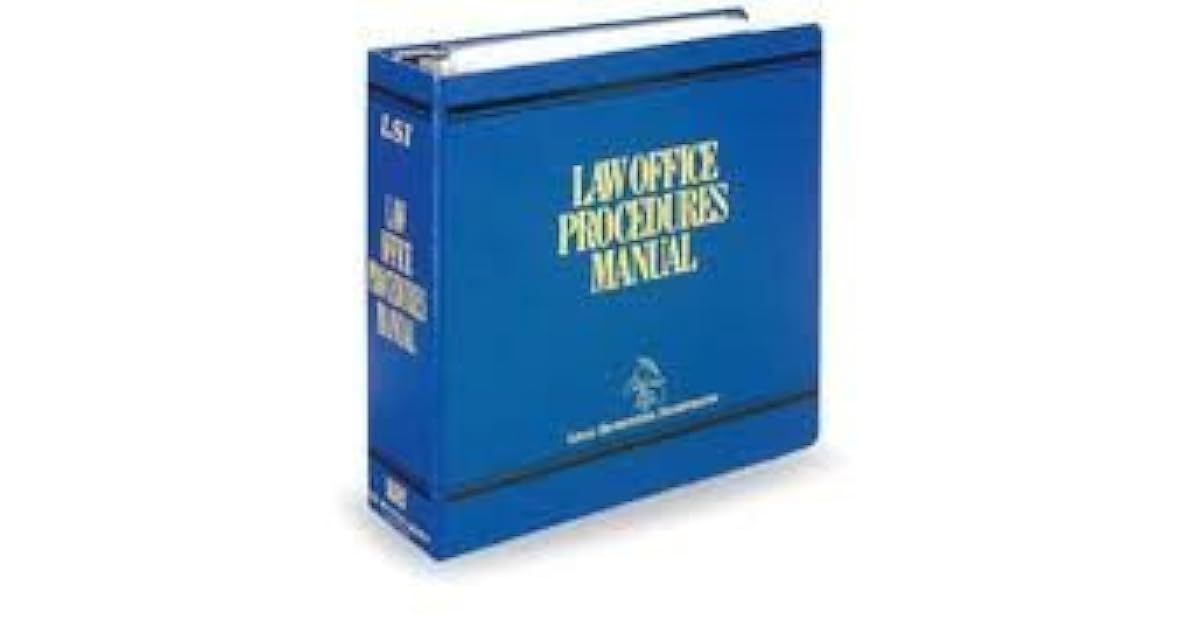 Law Office Procedures Manual - LSI by The Rutter Group