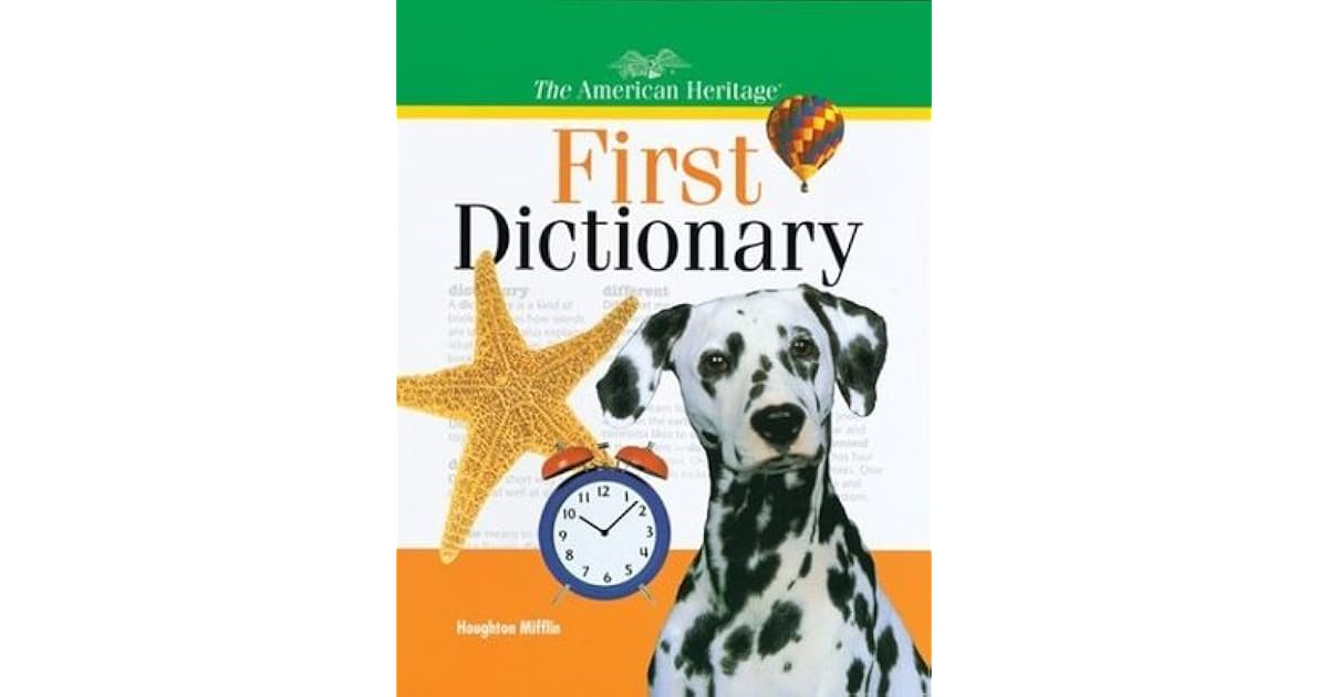 The American Heritage First Dictionary by American Heritage