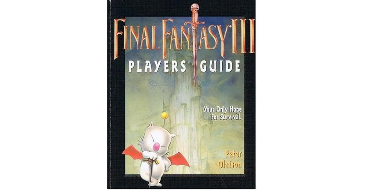 Final Fantasy III Player's Guide by Peter Olafson