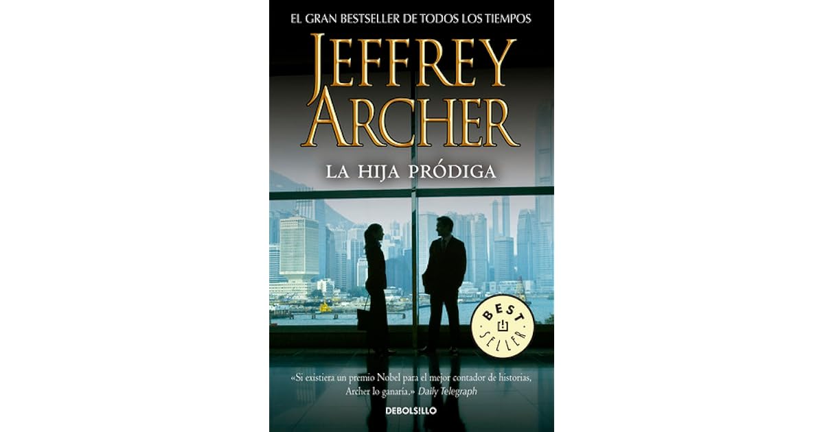 LA HIJA PRODIGA by Jeffrey Archer