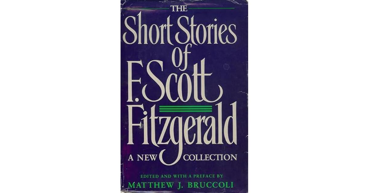The Short Stories of F. Scott Fitzgerald: A New Collection by F. Scott ...