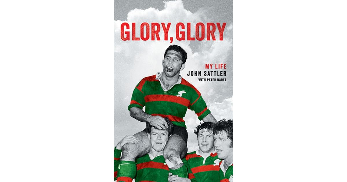 Glory, Glory: My Life by John Sattler