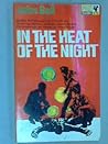 In the Heat of the Night (Virgil Tibbs, #1) by John Dudley Ball