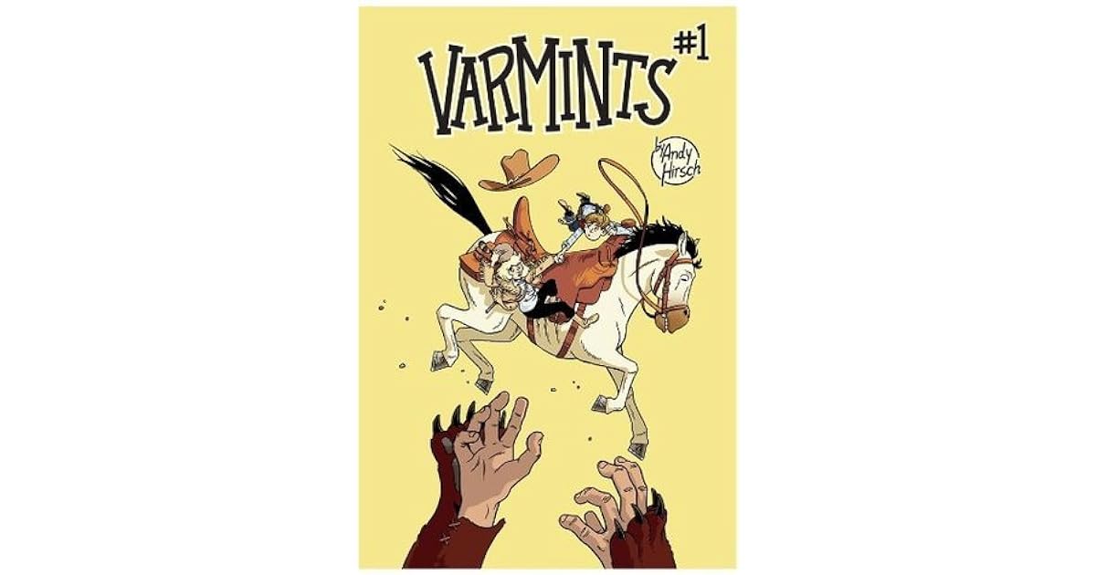 Varmints #1 by Andy Hirsch