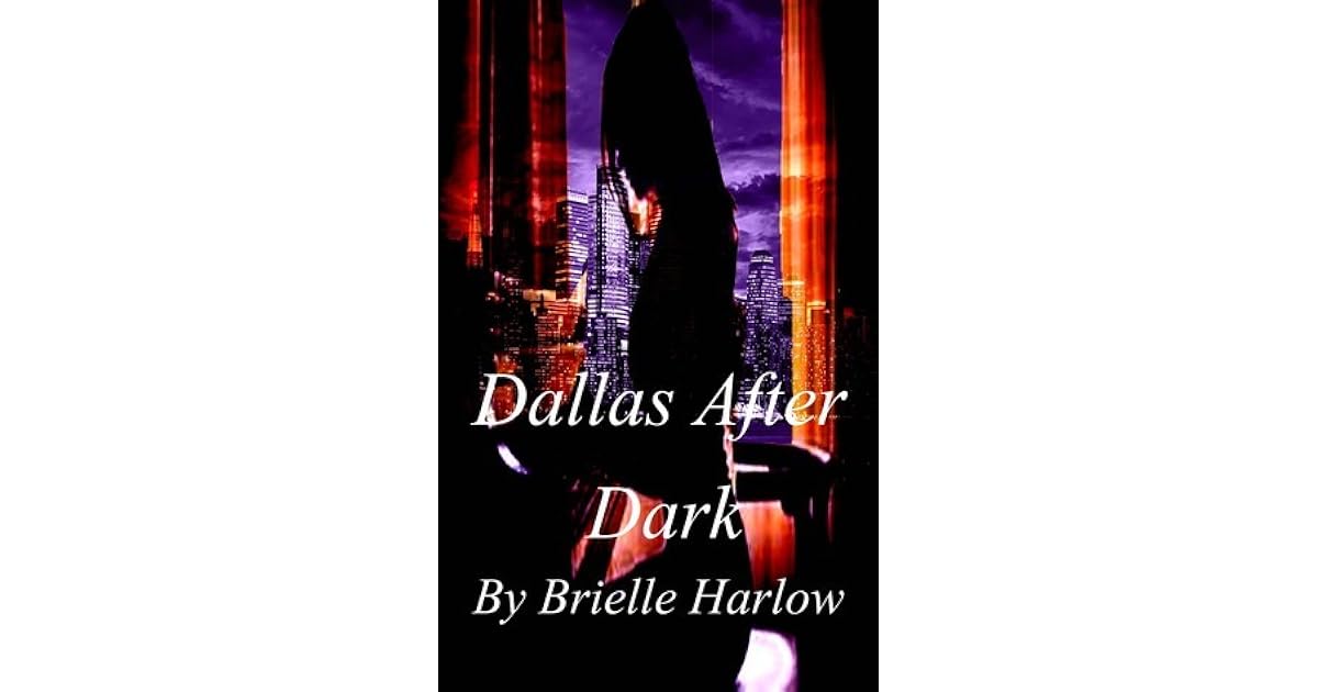 Dallas after Dark by Brielle Harlow