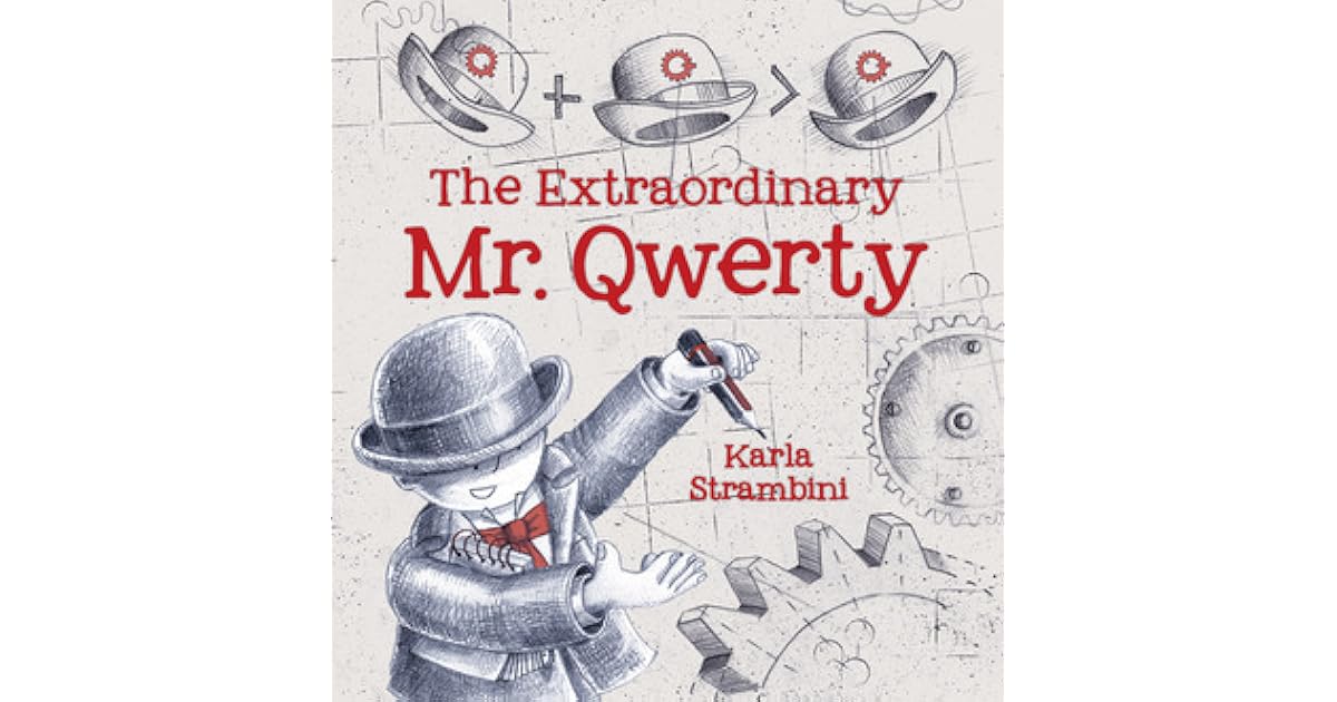 The Extraordinary Mr. Qwerty by Karla Strambini