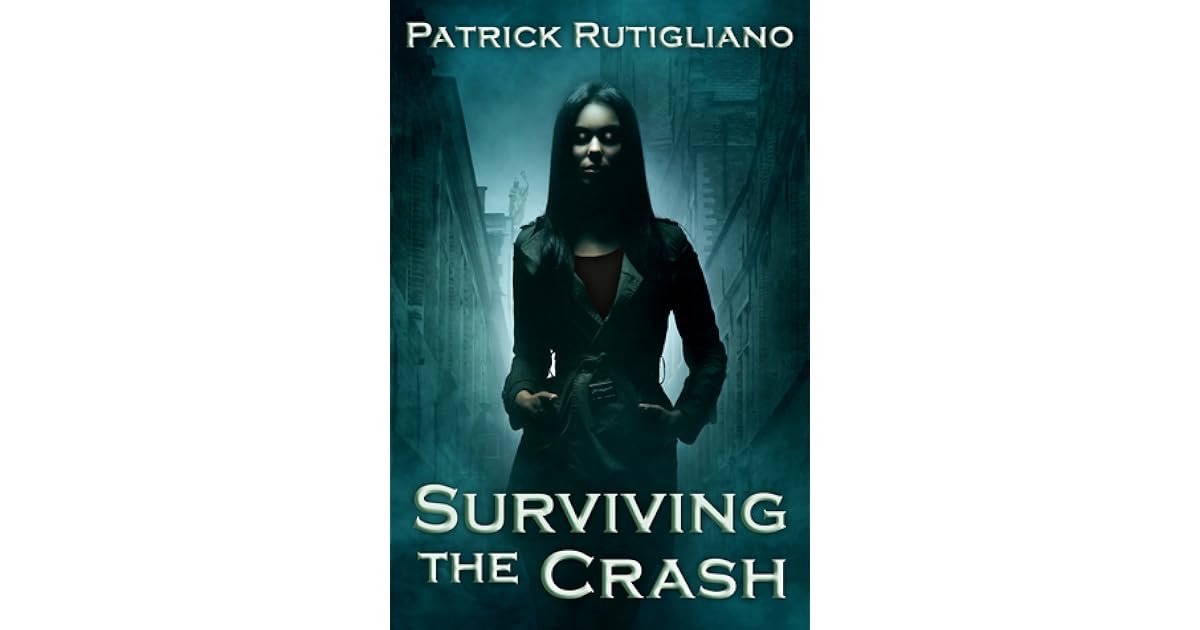 Surviving the Crash by Patrick Rutigliano